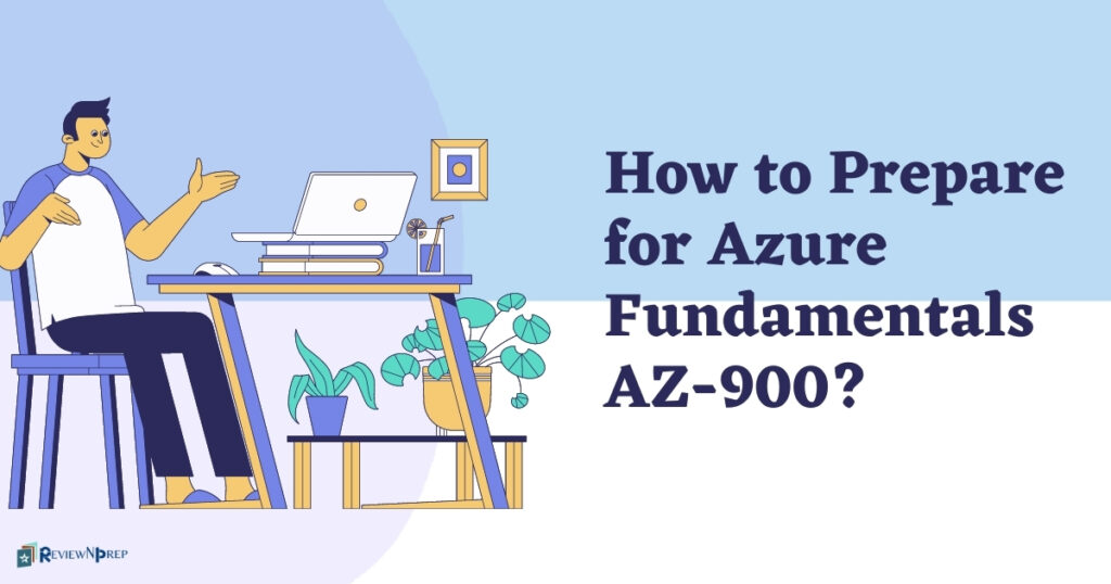 How to Prepare for Azure Fundamentals AZ-900? - ReviewNPrep