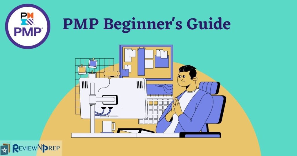 Beginner's Guide on PMP Certification Exam - ReviewNPrep