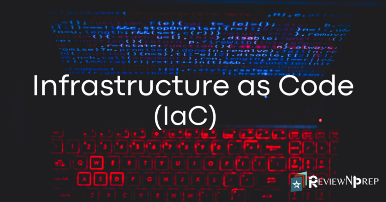 Infrastructure As Code: A Comprehensive Guide - ReviewNPrep