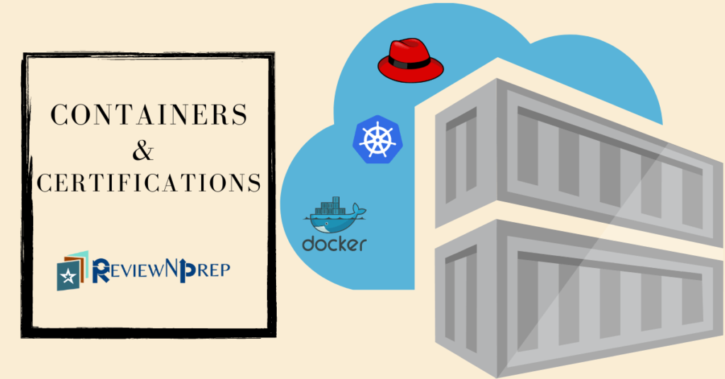 Containerize Your Applications And Learn Using Certifications - ReviewNPrep