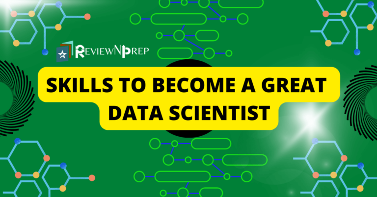 Essential Skills To Become A Data Scientist - ReviewNPrep