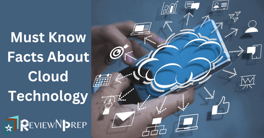 7 Facts About Cloud-Based Technology - ReviewNPrep