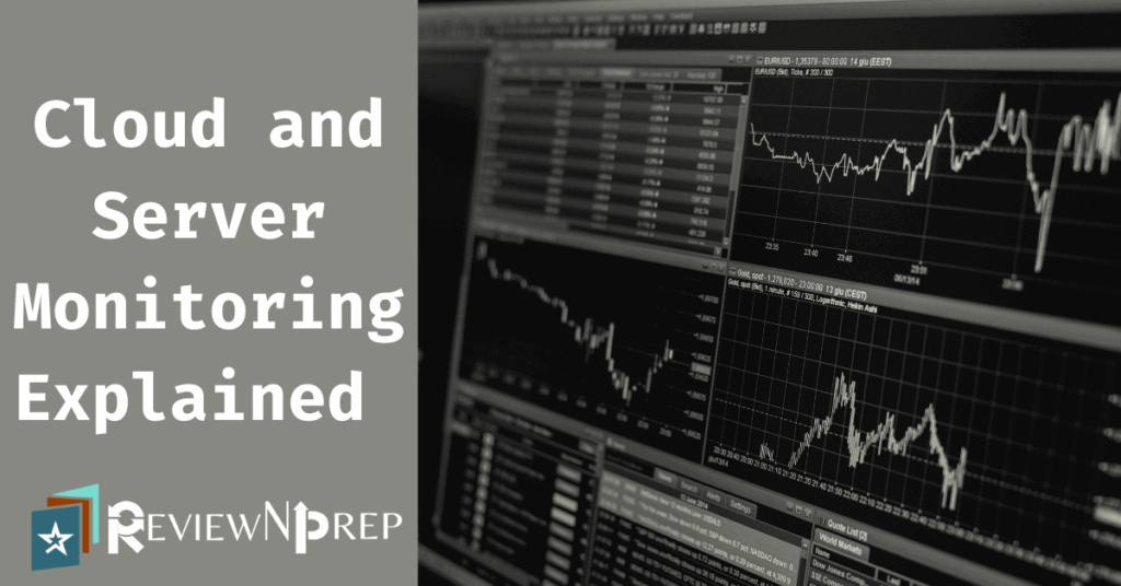 Server Monitoring Vs Cloud Monitoring: What’s The Difference? – ReviewNPrep