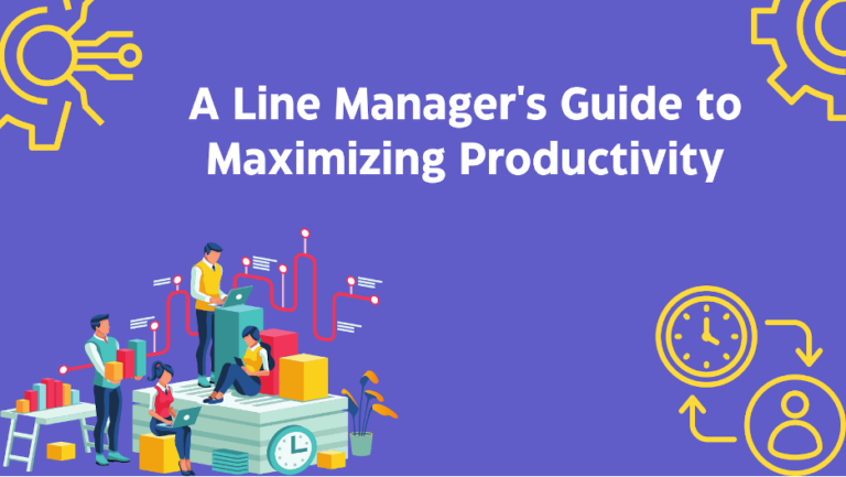 A Line Manager's Guide to Maximizing Productivity - ReviewNPrep