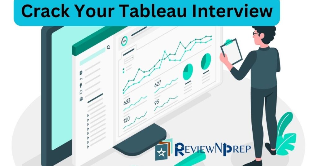 Top 30 Tableau Interview Questions and Answers - ReviewNPrep