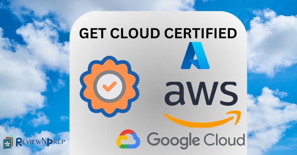 From Novice to Expert: Navigating Cloud Certification for Beginners – ReviewNPrep