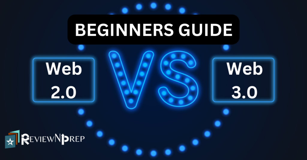 Understanding Web 3.0 Technology: A Beginners Guide - ReviewNPrep