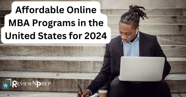 Affordable Online MBA Programs in the United States for 2024 - ReviewNPrep