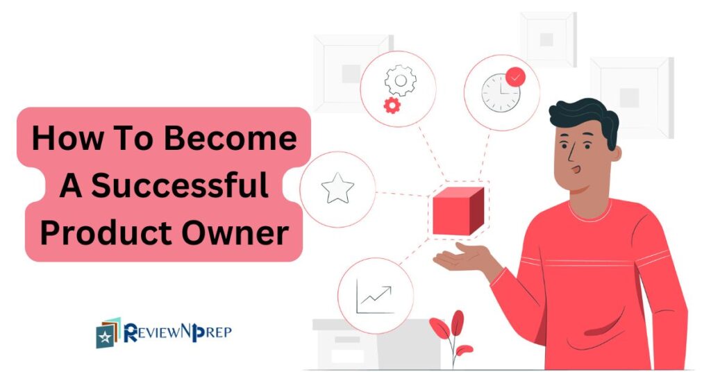 The Ultimate Guide to Becoming a Successful Product Owner: Key Steps ...