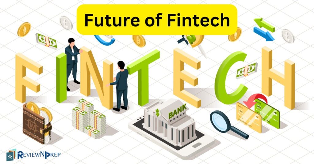 Technologies Shaping the Future of Fintech in 2025 - ReviewNPrep