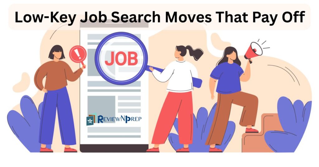 6 Discreet Job Search Strategies That Actually Work - ReviewNPrep