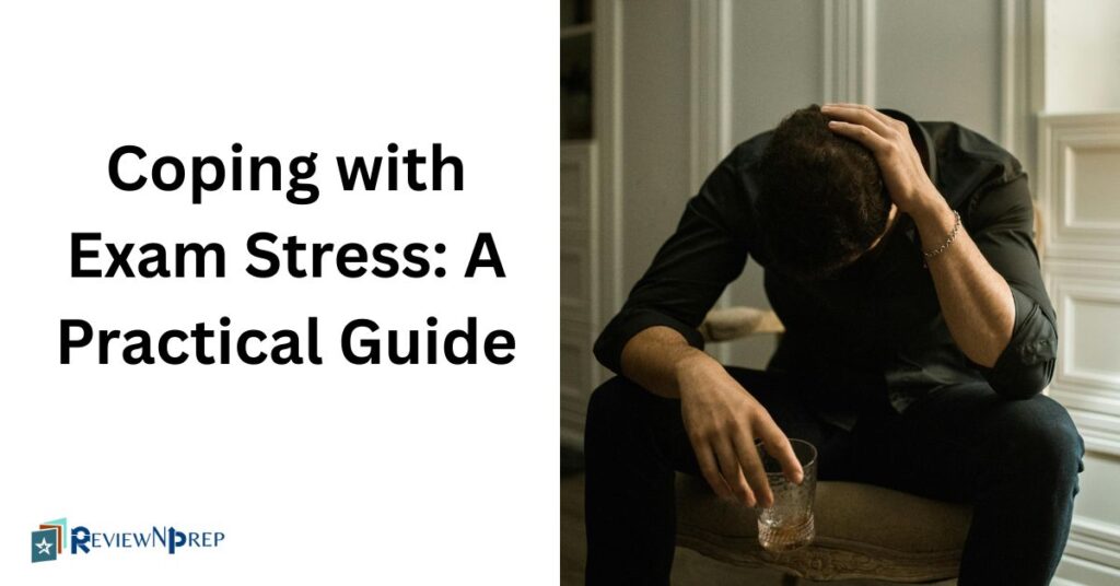 Overcoming Exam Anxiety - ReviewNPrep